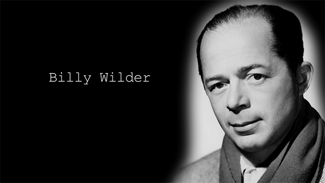The Billy Wilder Film Study – Outspoken & Freckled